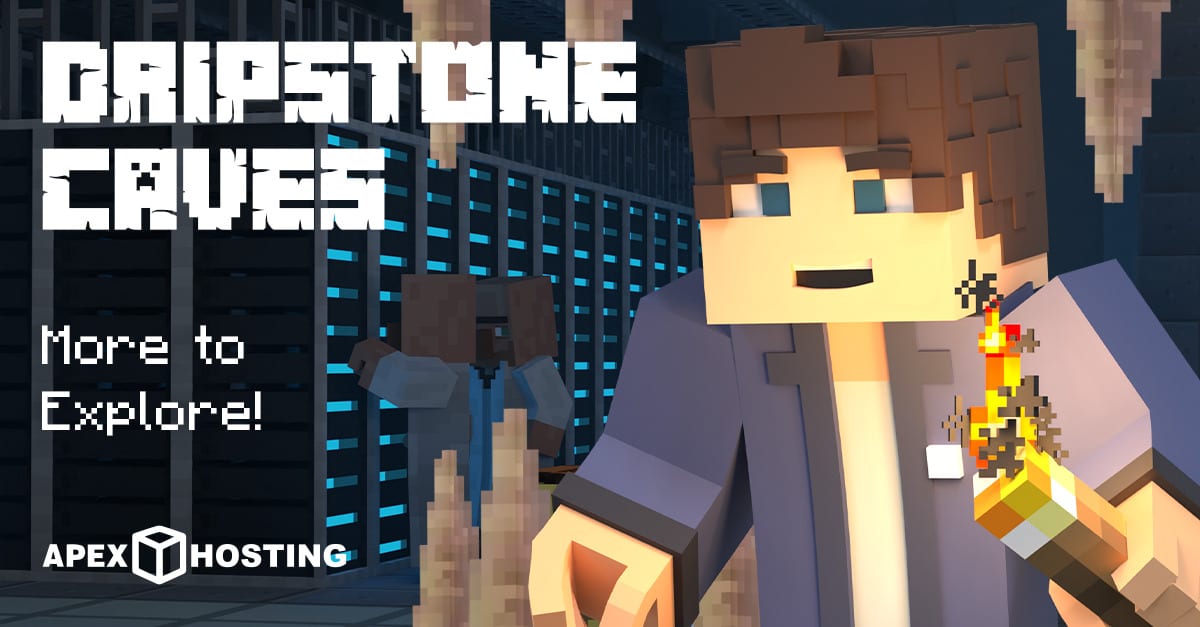 Minecraft: Dripstone Caves - Apex Hosting